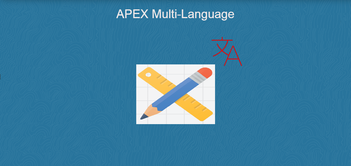 Oracle APEX Multi Language translation - Ontoor blogs